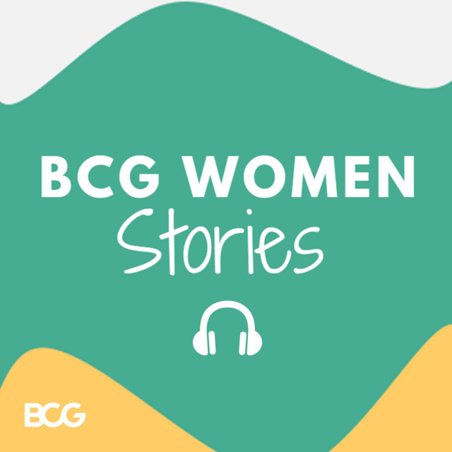 BCG Women Stories | Podcast on Spotify