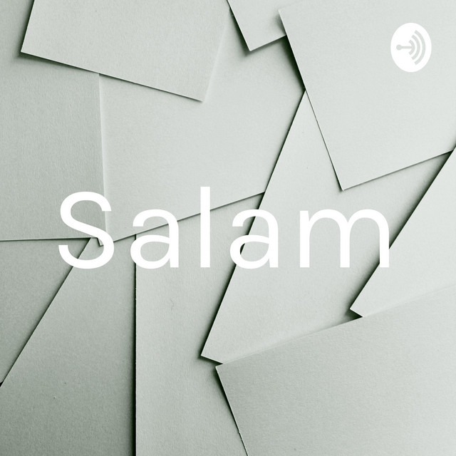 Salam | Podcast on Spotify