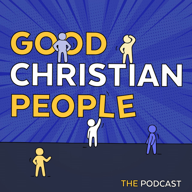 Good Christian People | Podcast on Spotify