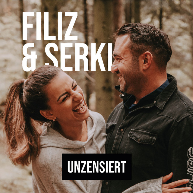 Filiz & Serki unzensiert | Podcast on Spotify