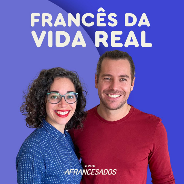 Francês da Vida Real | Podcast on Spotify