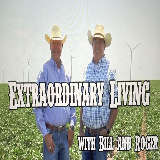 Extraordinary Living With Bill & Roger | Podcast on Spotify