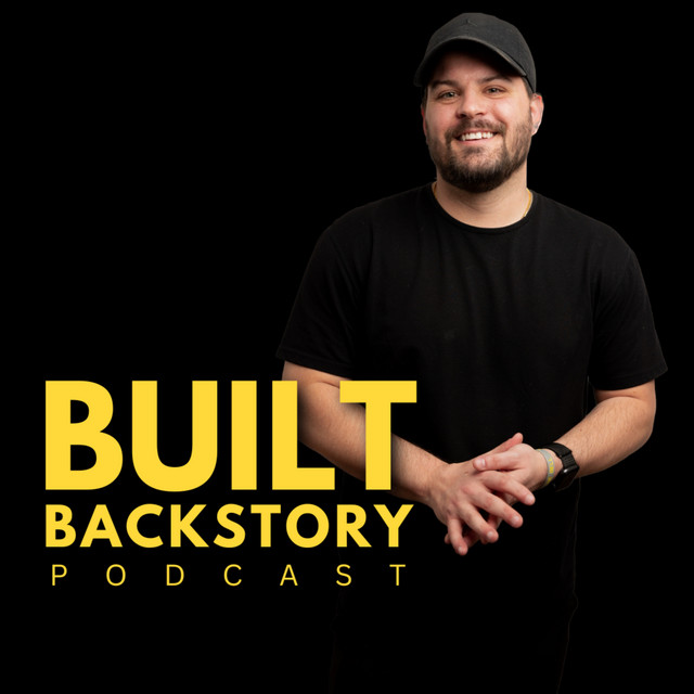 Built Backstory | Podcast on Spotify