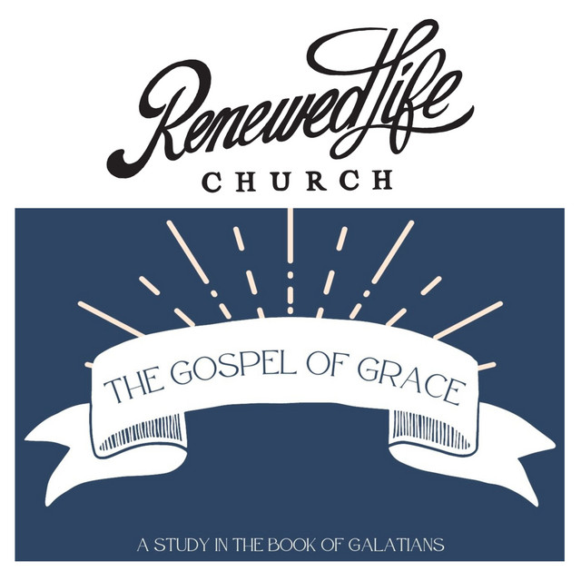 "The Gospel of Grace" A Sermon Series through the book of Galatians ...