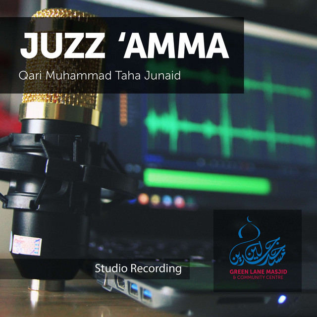 Juz 'Amma - Qari Muhammad Taha Junaid | Podcast on Spotify