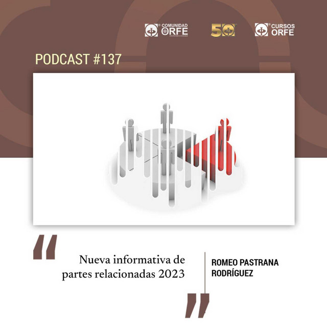 NUEVA INFORMATIVA DE PARTES RELACIONADAS 2023 - Conversando con ORFE ...