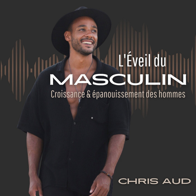 L'Éveil du Masculin | Podcast on Spotify