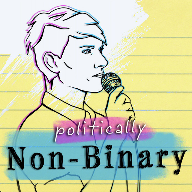 Politically Non-binary | Podcast on Spotify