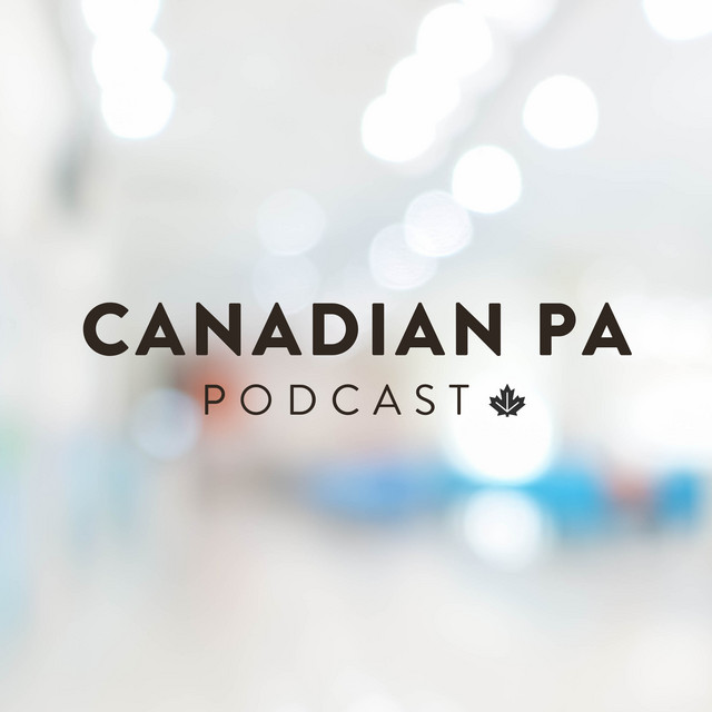 Canadian PA | Podcast on Spotify