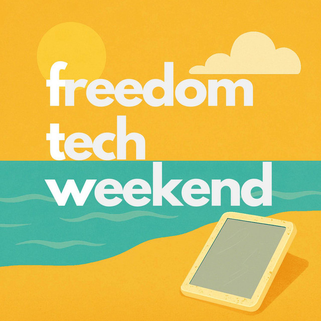 Freedom Tech Weekend | Podcast on Spotify