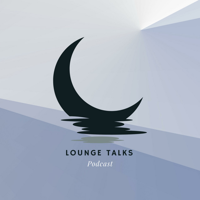 Lounge Talks Podcast | Podcast on Spotify