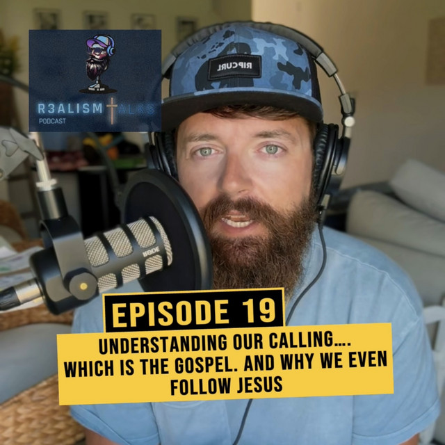 Understanding our calling. Which is the Gospel. Why do we even follow ...