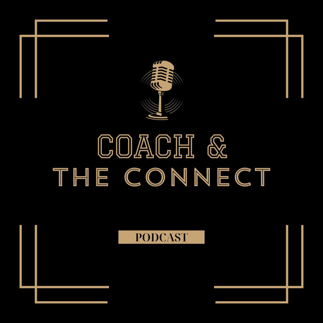Coach & the Connect | Podcast on Spotify