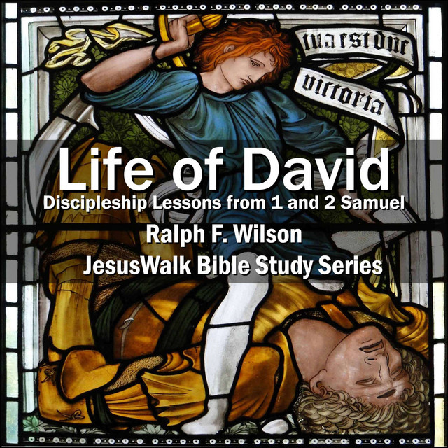 Life of David: Discipleship Lessons from 1 and 2 Samuel | Podcast on ...