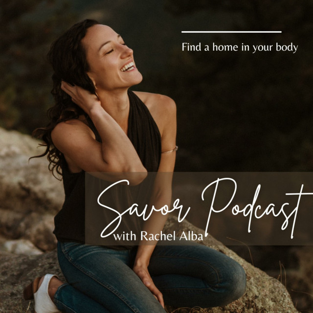Savor by Rachel Alba | Podcast on Spotify