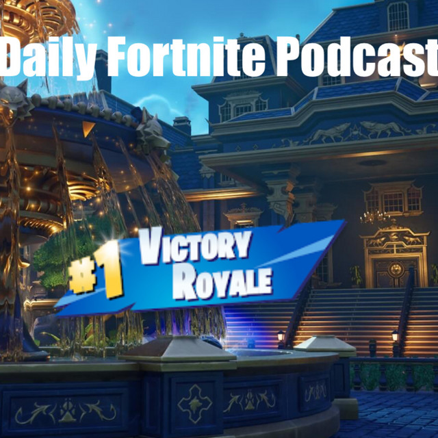 Weekly Fortnite Podcast | Podcast on Spotify