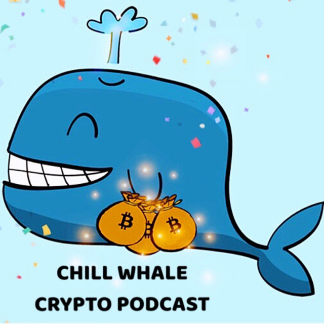 Chill Whale - Crypto Podcast | Podcast on Spotify