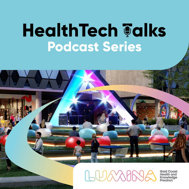 HealthTech Talks - Lumina Podcast Series | Podcast on Spotify