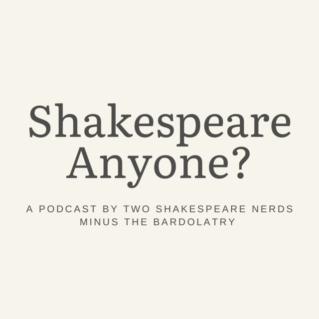 Shakespeare Anyone? | Podcast on Spotify