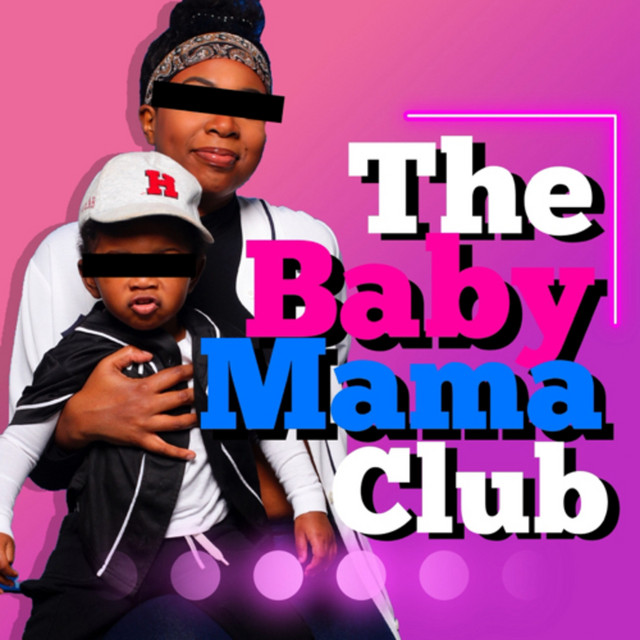 The Baby Mama Club | Podcast on Spotify