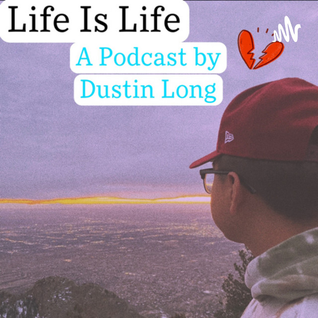 Life Is Life. | Podcast on Spotify