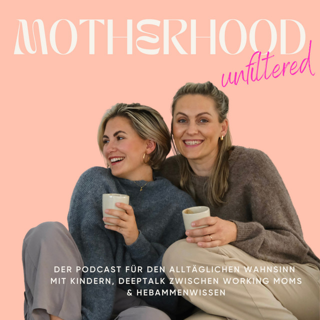 Motherhood Unfiltered | Podcast on Spotify