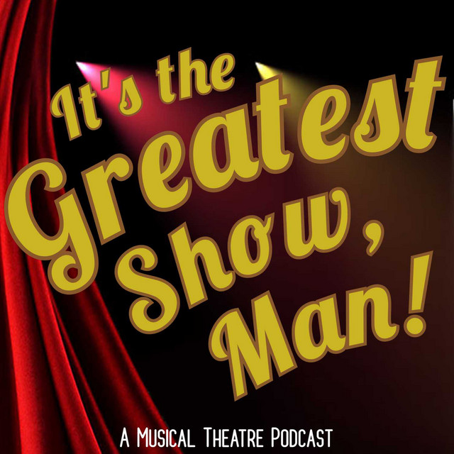 It's the Greatest Show, Man! | Podcast on Spotify