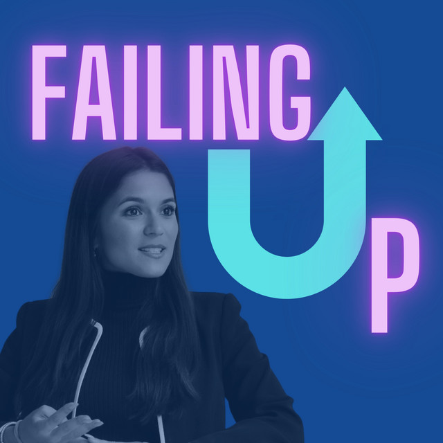 Failing Up | Podcast on Spotify
