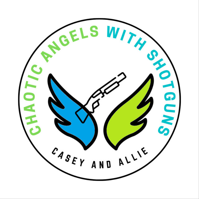 Chaotic Angels With Shotguns | Podcast on Spotify