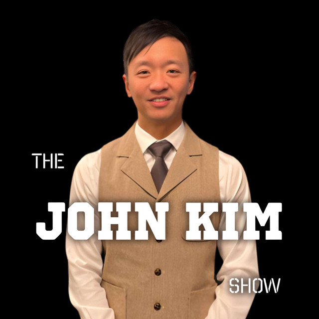 The John Kim Show | Podcast on Spotify
