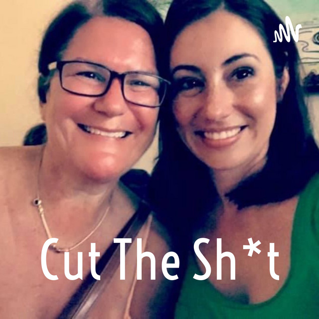 Cut The Sh*t | Podcast on Spotify