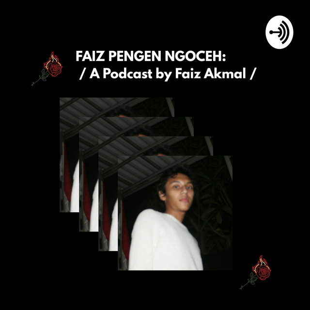 Faiz Pengen Ngoceh | Podcast on Spotify