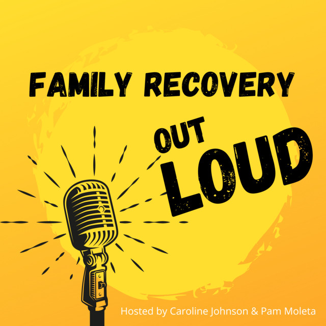 Family Recovery Out LOUD | Podcast on Spotify