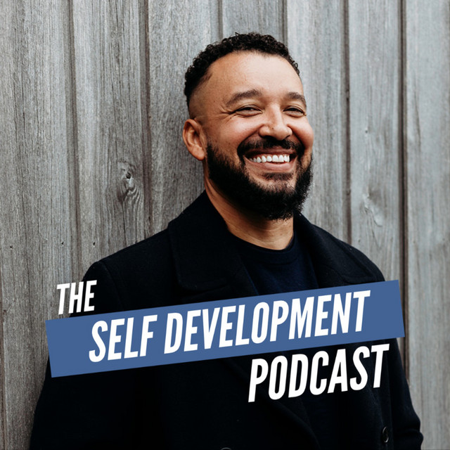 The Self Development Podcast | Podcast on Spotify