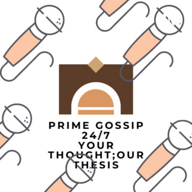 Prime Gossip 24/7 | Podcast on Spotify