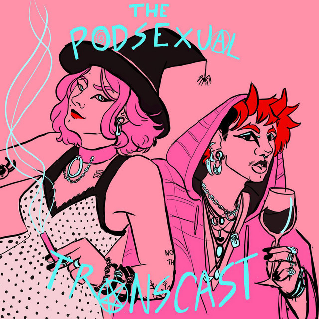 The Podsexual Transcast | Podcast on Spotify