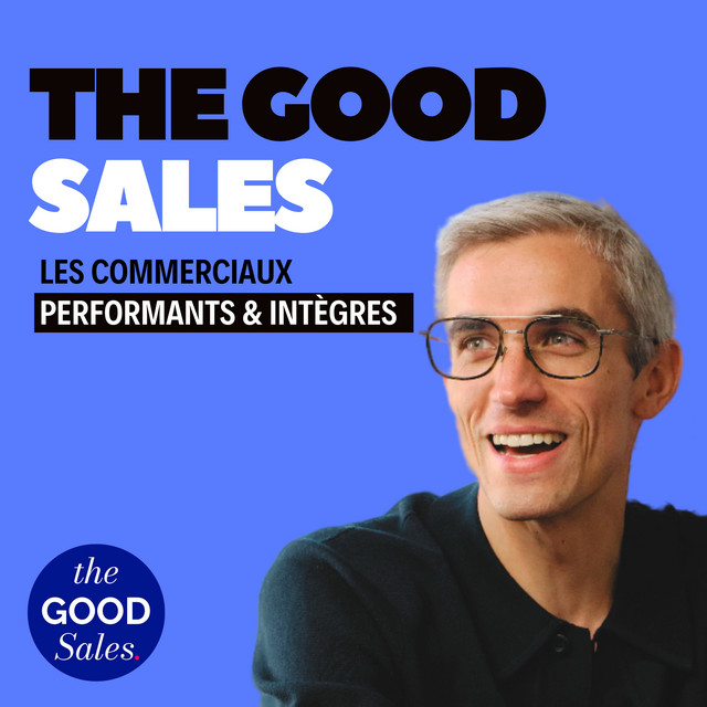 The Good Sales - Vente SaaS | Podcast on Spotify