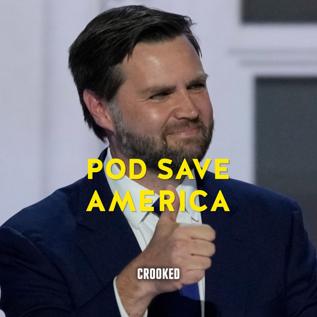 Vance Vance Revolution - Pod Save America | Podcast on Spotify