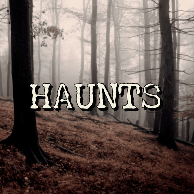 Haunts | Podcast on Spotify