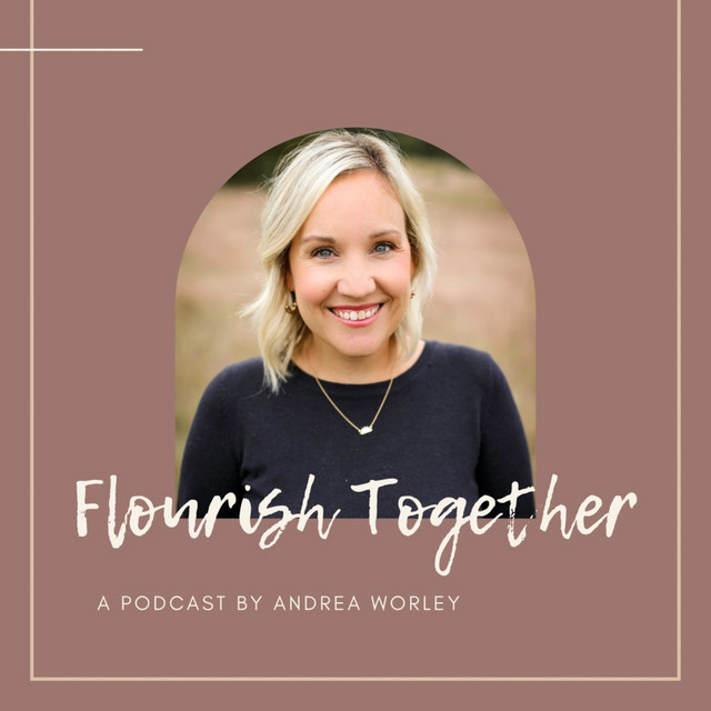 Flourish Together | Podcast on Spotify