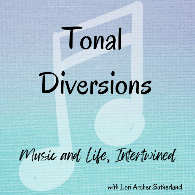 Tonal Diversions with Lori Archer Sutherland | Podcast on Spotify