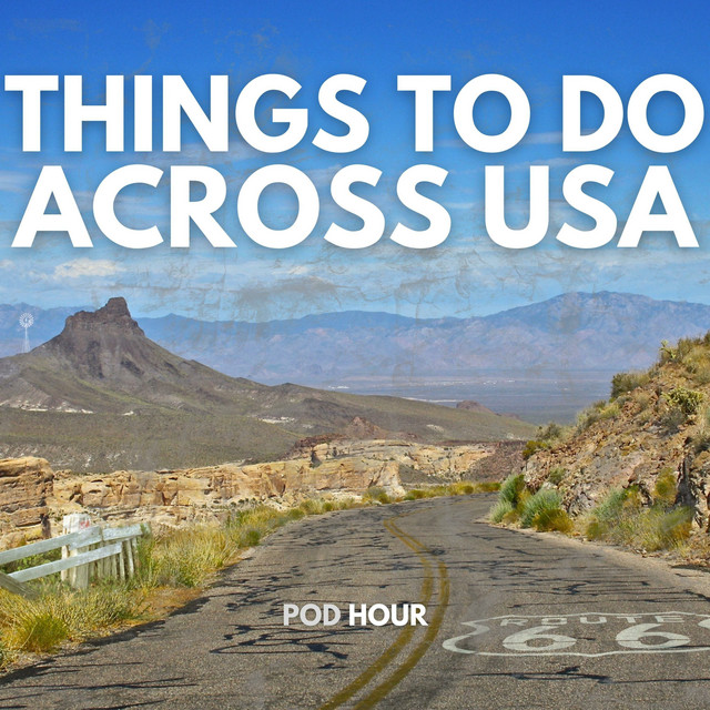 Things To Do Across The USA | Podcast on Spotify