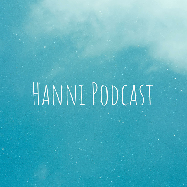 Hanni Podcast | Podcast on Spotify