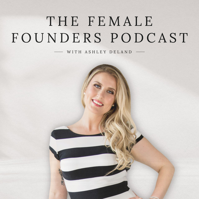 Join Us For The Female Founders Podcast Podcast On Spotify