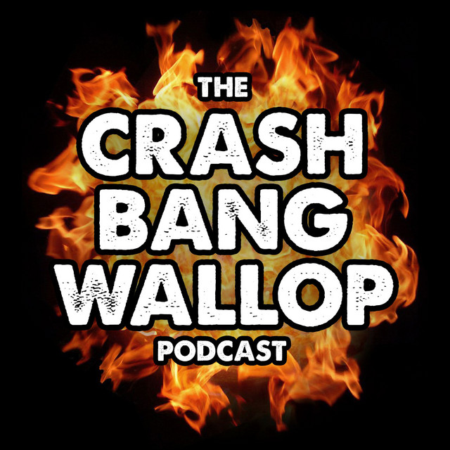 The CRASH BANG WALLOP Podcast | Podcast on Spotify