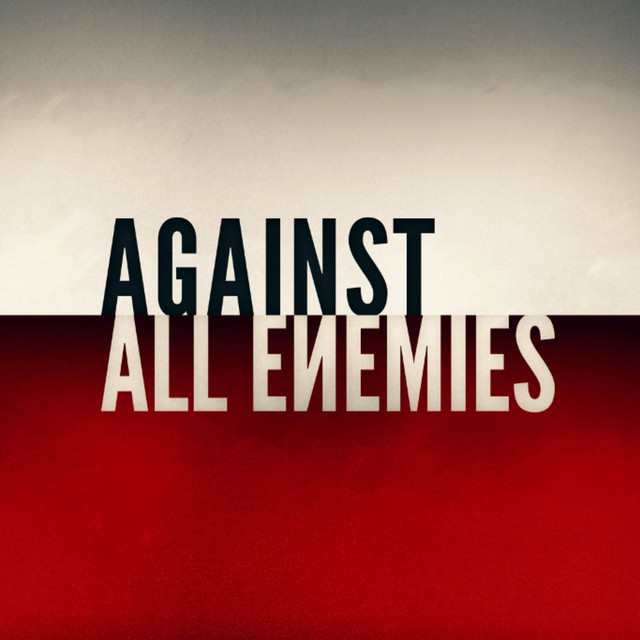 Against All Enemies | Podcast on Spotify