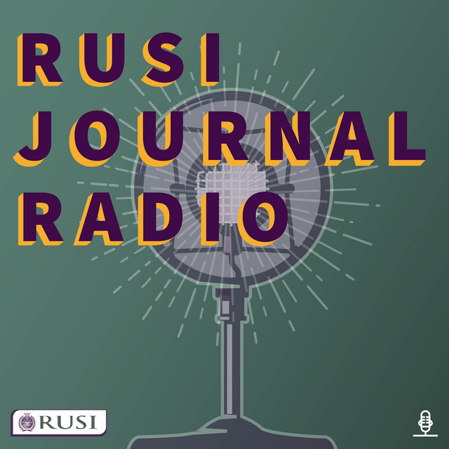 RUSI Journal Radio | Podcast on Spotify