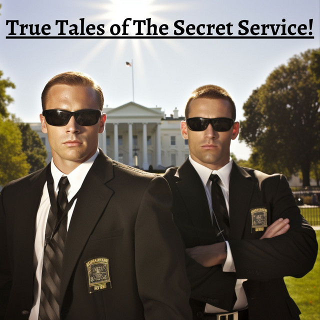 True Tales of The Secret Service | Podcast on Spotify