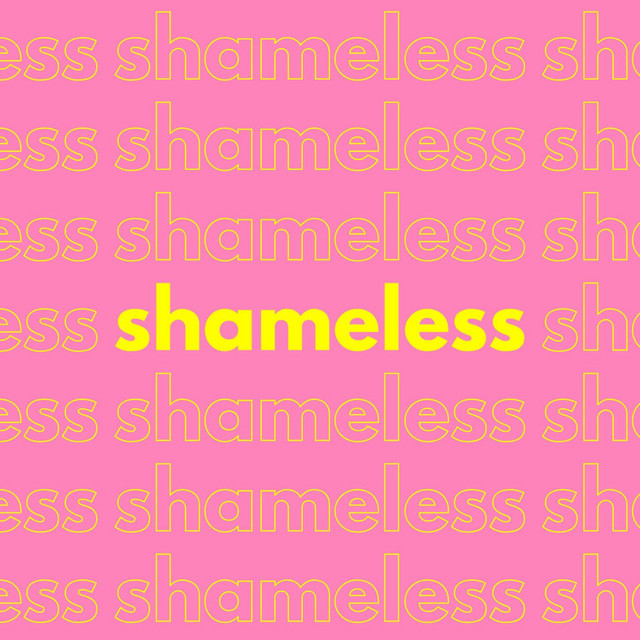 Shameless | Podcast on Spotify
