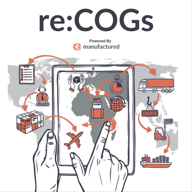 re:COGs: Supply Chain | Inventory | Manufacturing | Finance | Podcast ...